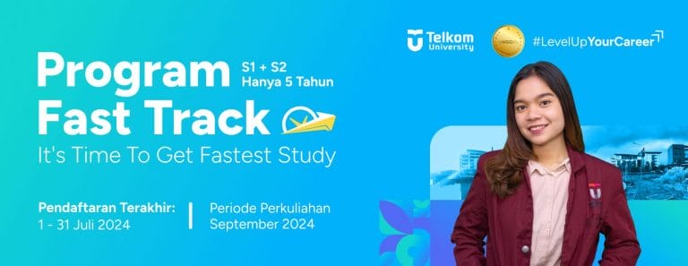 Fast Track Pascasarjana – Pendaftaran Mahasiswa Baru Telkom University