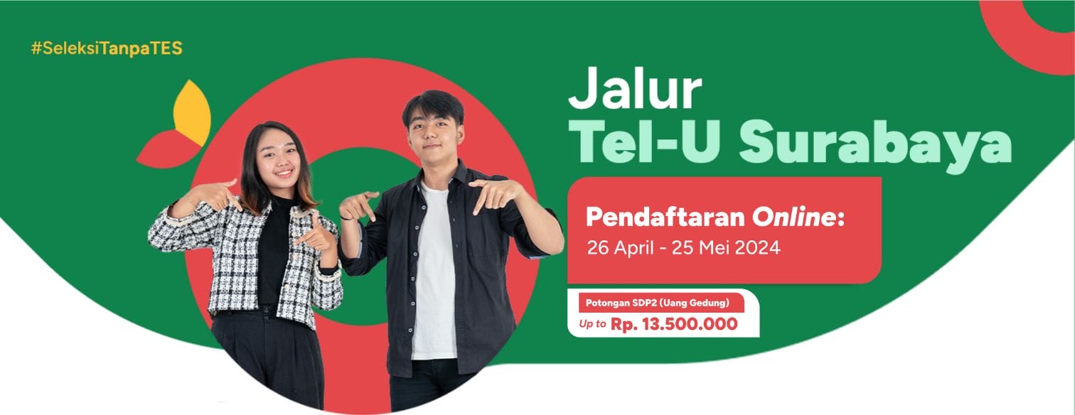 SMB Telkom University - Jalur Seleksi Tel-U Kampus Surabaya